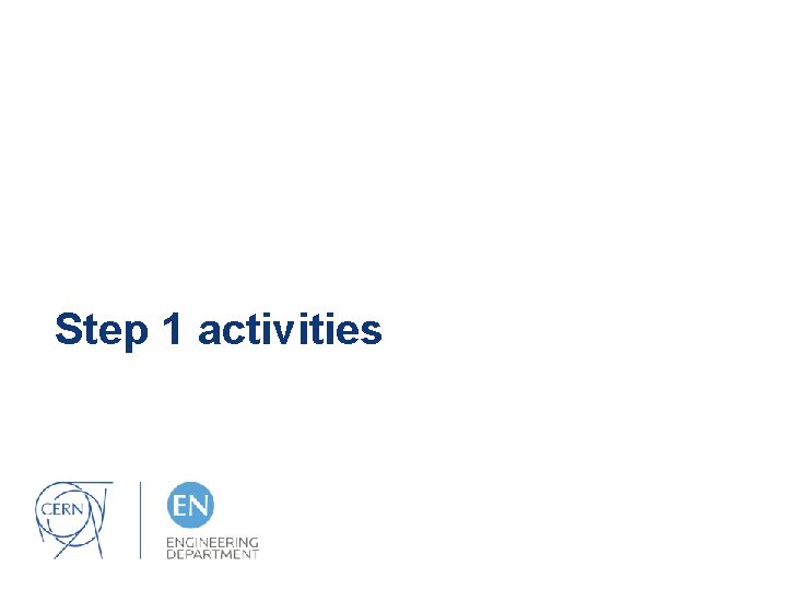 Step 1 activities StagesSteps Step 2 Step 1