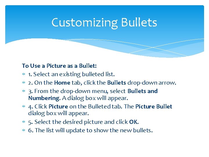 Using Microsoft Power Point 2010 Lesson 3 Bullets