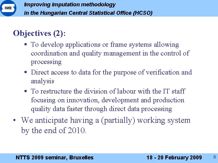 Improving imputation methodology in the Hungarian Central Statistical