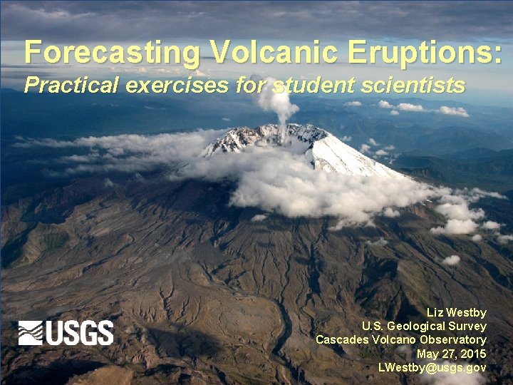 Forecasting Volcanic Eruptions Practical exercises for student scientists