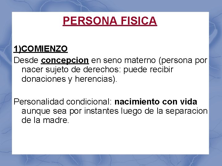 PERSONA CONCEPTO DE PERSONA Art 30 Codigo Civil