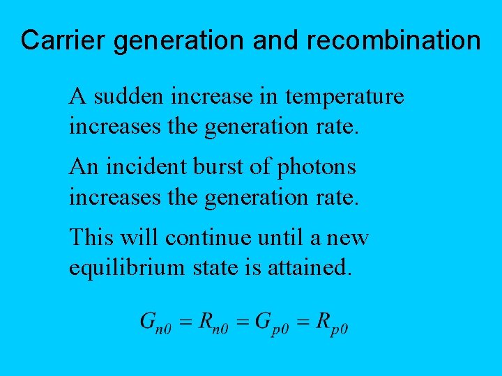 Carrier generation and recombination Carrier generation and recombination