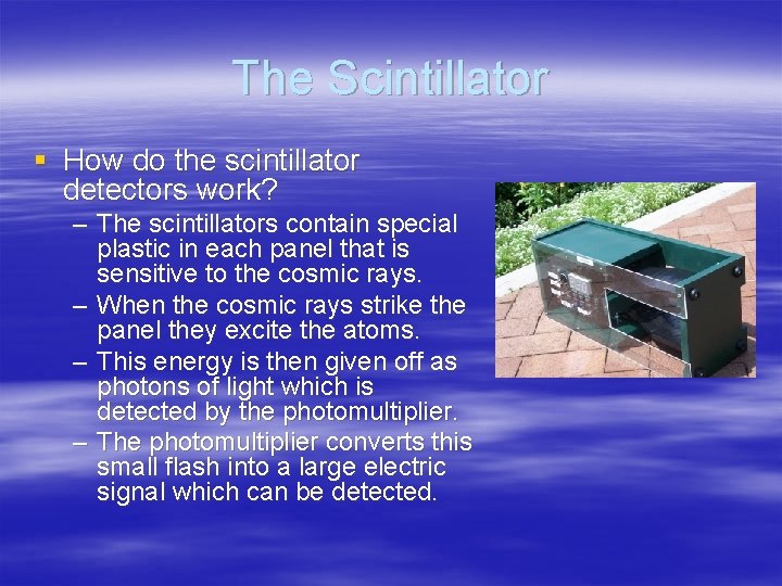 Scintillator Experiment By Phyllis Ziemer Kailey Wass Calvin