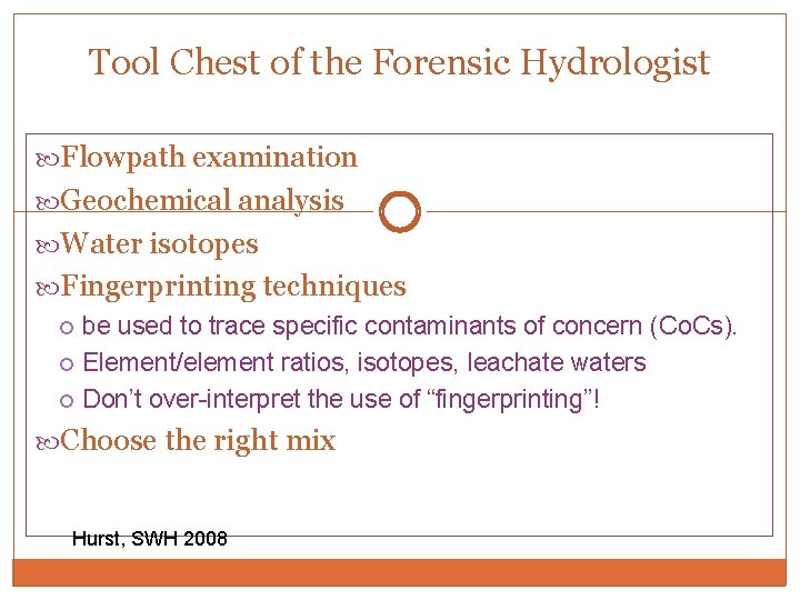 Forensic Hydrology MARK WILLIAMS CUBOULDER What is Forensic