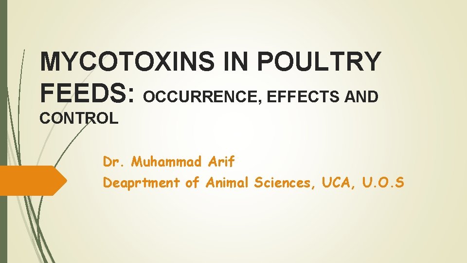MYCOTOXINS IN POULTRY FEEDS OCCURRENCE EFFECTS AND CONTROL
