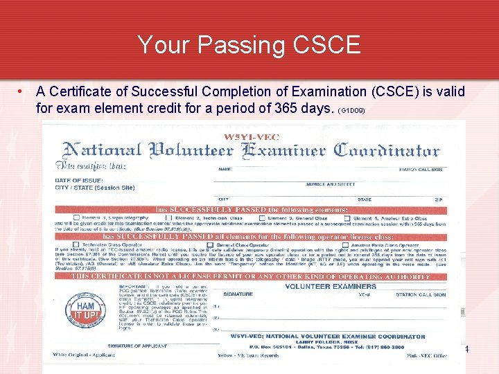 General Licensing Class Your Passing CSCE Valid July