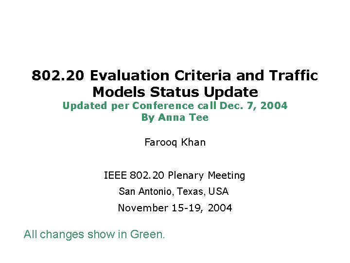 802 20 Evaluation Criteria and Traffic Models Status