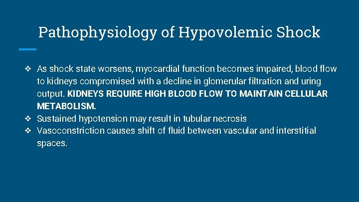 The Brain Renal system and Hypovolemic Shock By