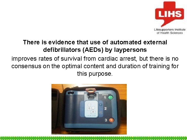 Medical Emergencies Need to develop Basic Life Support