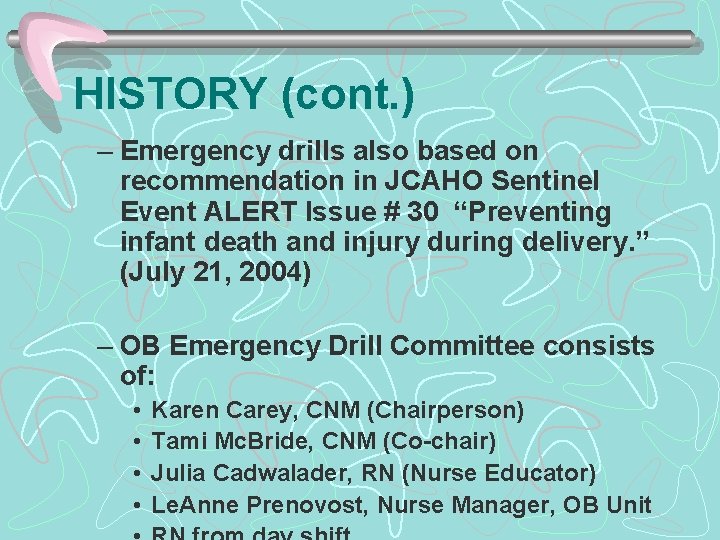 OB Emergency Drills Presented by Tami Mc Bride