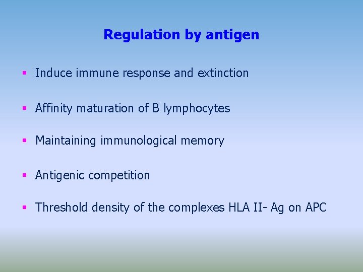 Physiological mechanisms of regulation of the immune system