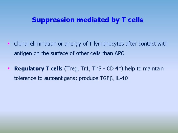 Physiological mechanisms of regulation of the immune system