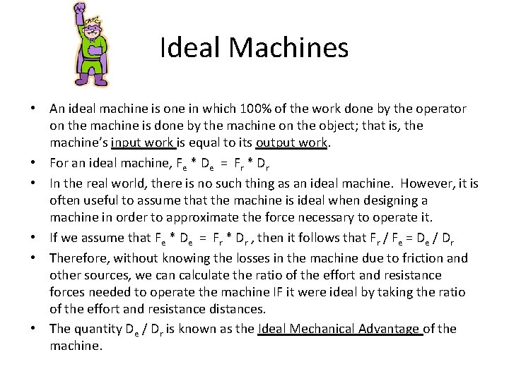 Machines and Mechanical Advantage General Physics 1 Machines