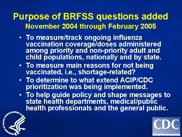 Estimated Influenza Vaccination Coverage among Adults and Children