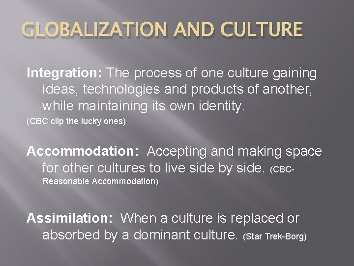 GLOBALIZATION AND CULTURE Social 10 2 GLOBALIZATION AND