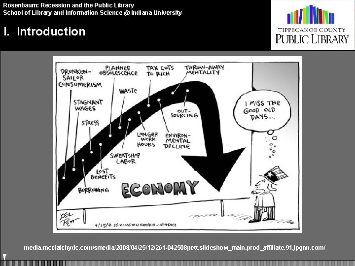 Recession and the Public Library Howard Rosenbaum hrosenbaindiana