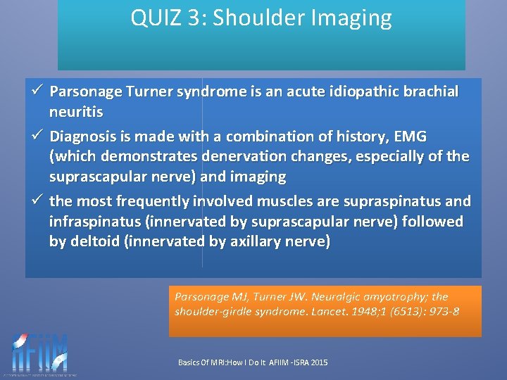 QUIZ 3 Shoulder Imaging Basics Of MRI How