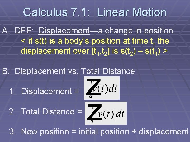 Calculus 7 1 Linear Motion A DEF Displacementa
