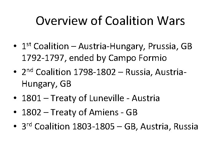 Napoleon Bonaparte Overview of Coalition Wars 1 st