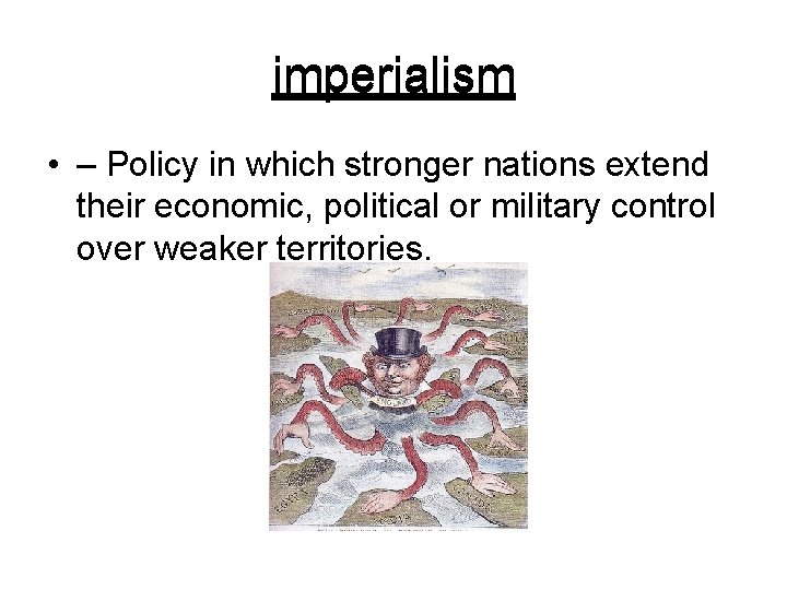 America Claims An Empire Ch 10 Imperialism Vocabulary
