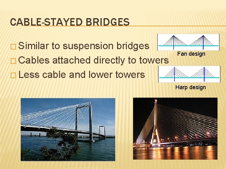 Bridges TED 316 STRUCTURAL DESIGN BRIDGES A bridge