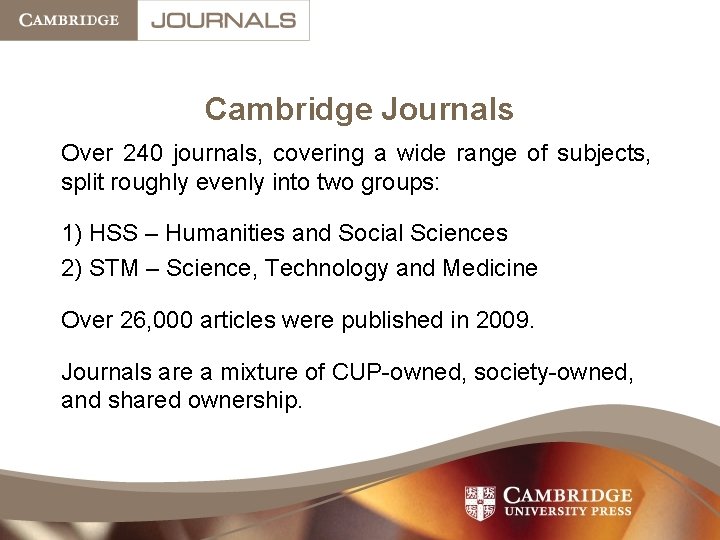 Introduction to Cambridge Journals Dan Edwards Commissioning Editor
