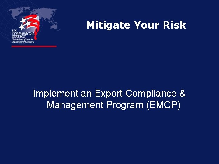 Navigating the Export Licensing Process Establishing an Export