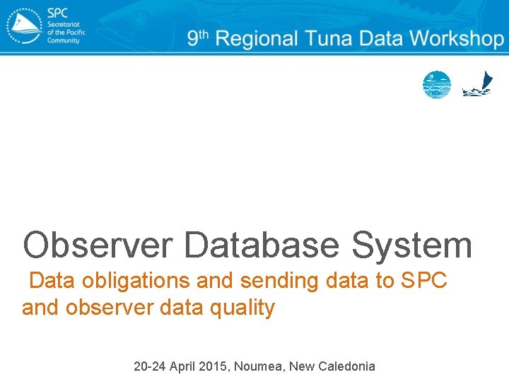 Observer Database System Data obligations and sending data