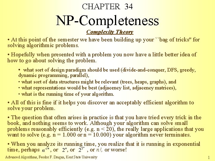 CHAPTER 34 NP Completeness Complexity Theory At this