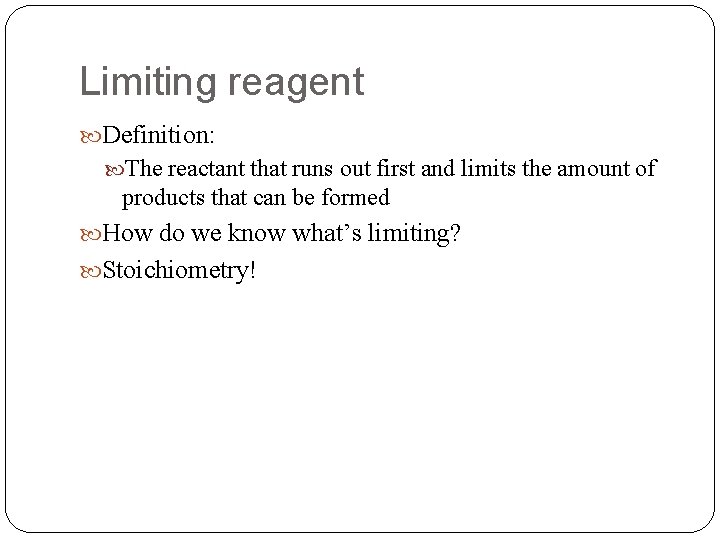 Applied Physics and Chemistry Limiting Reagents and Percent
