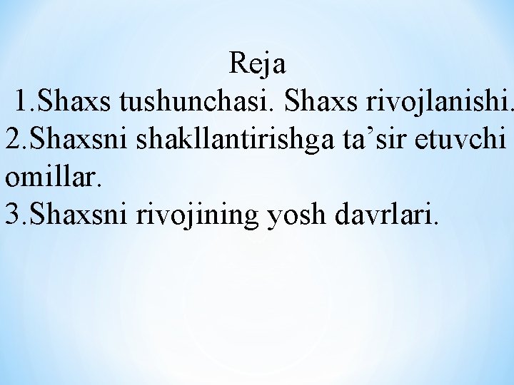 Mavzu Oquvchi shaxsi tarbiyaning obekti va subekti sifatida