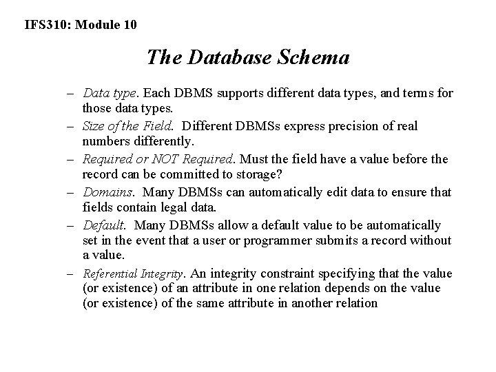 IFS 310 Module 10 Database Design Physical design