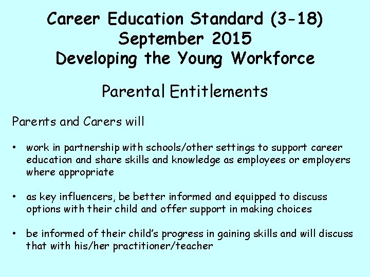 Developing the Young Workforce September 2016 Career Education
