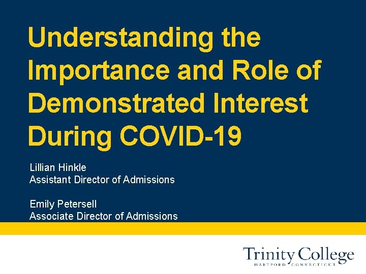 Understanding the Importance and Role of Demonstrated Interest