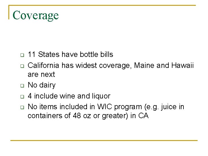 California Beverage Container Recycling and Litter Reduction Study