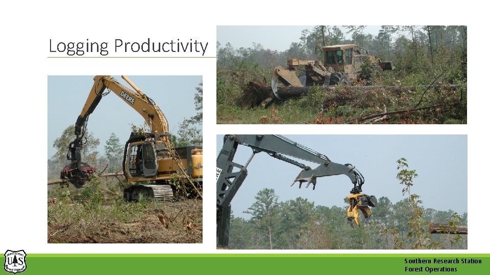 Forest Operations Research Unit DANA MITCHELL RESEARCH ENGINEERPROJECT