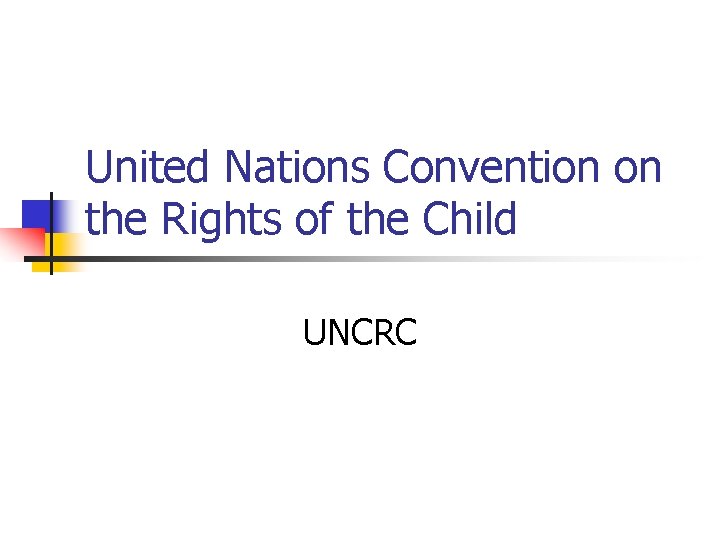 United Nations Convention on the Rights of the