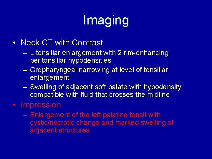 Peritonsillar Abscess Celina Martinez MSIII April 25 2006