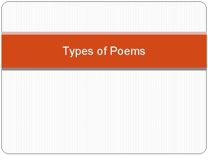Types of Poems Couplets and Quatrains Rhyming Couplet