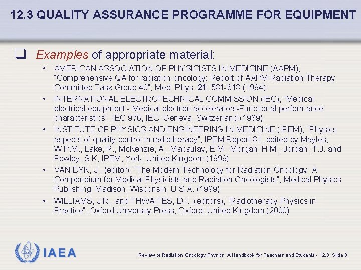 Chapter 12 Quality Assurance of External Beam Radiotherapy