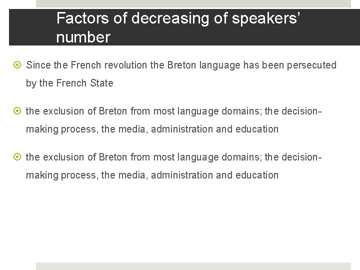 THE STATUS OF THE BRETON LANGUAGE IN FRANCE