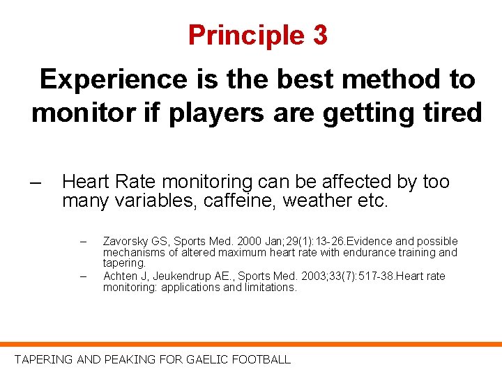 TAPERING PEAKING FOR GAELIC FOOTBALL TAPERING AND PEAKING