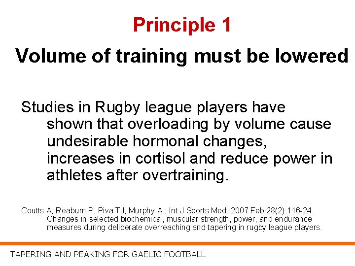 TAPERING PEAKING FOR GAELIC FOOTBALL TAPERING AND PEAKING