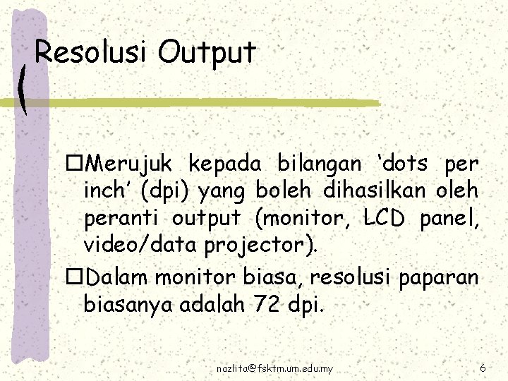 PENGENALAN KEPADA SISTEM MULTIMEDIA WXET 3142 BAB 4