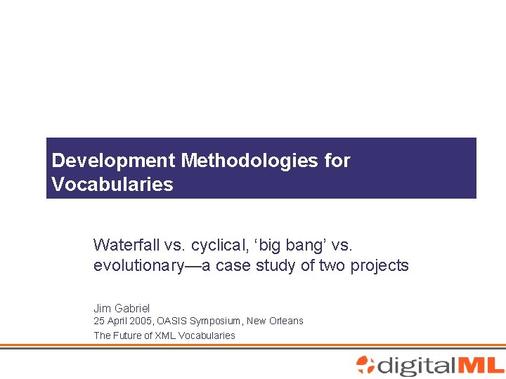 Development Methodologies for Vocabularies Waterfall vs cyclical big
