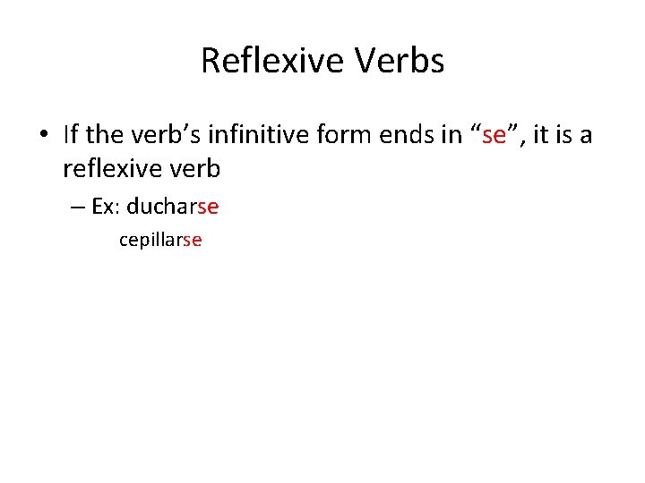 Reflexive Verbs Ch 2 A Reflexive Verbs Used
