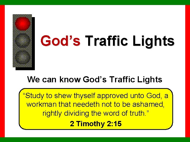 Gods Traffic Lights Gods lights of red yellow