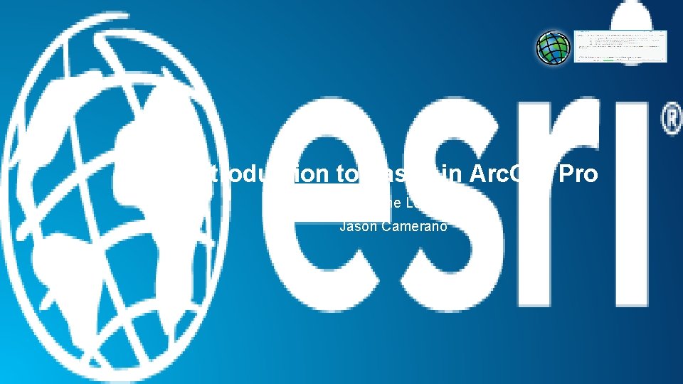 Introduction to Tasks in Arc GIS Pro Christine