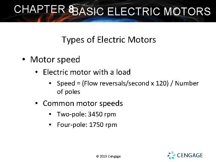 2019 Cengage CHAPTER 8 BASIC ELECTRIC MOTORS INTRODUCTION