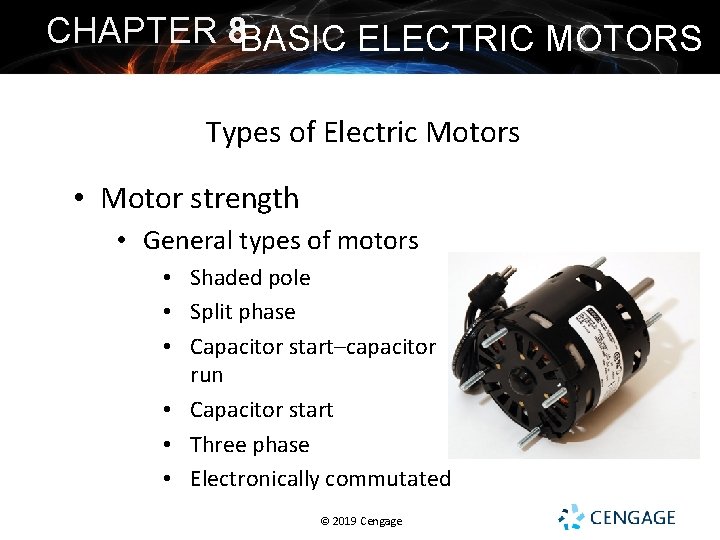 2019 Cengage CHAPTER 8 BASIC ELECTRIC MOTORS INTRODUCTION